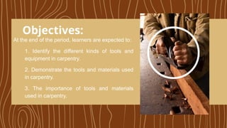 Tools and Materials in Carpentry - PPT.pptx
