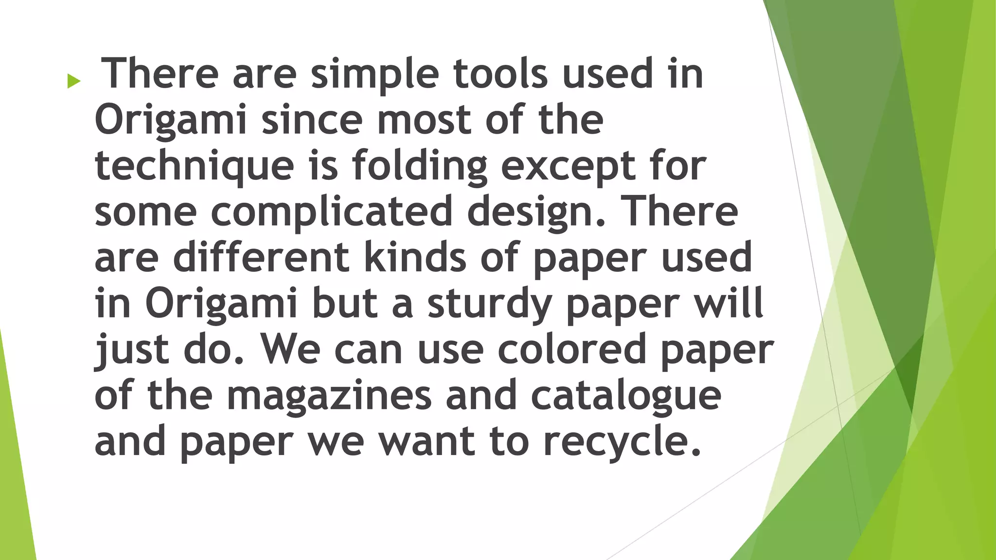 TOOLS AND MATERIALS USED IN MAKING ORIGAMI.pptx