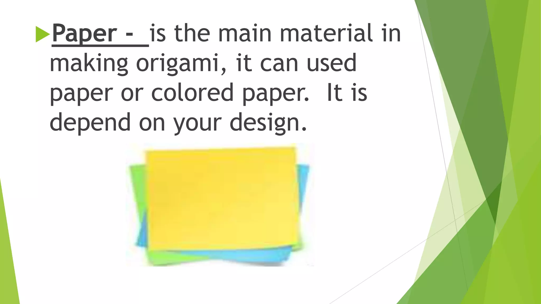 TOOLS AND MATERIALS USED IN MAKING ORIGAMI.pptx