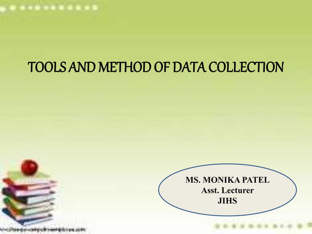 Tools and methods of data collection | PPTX | Sexual Health | Diseases and Conditions