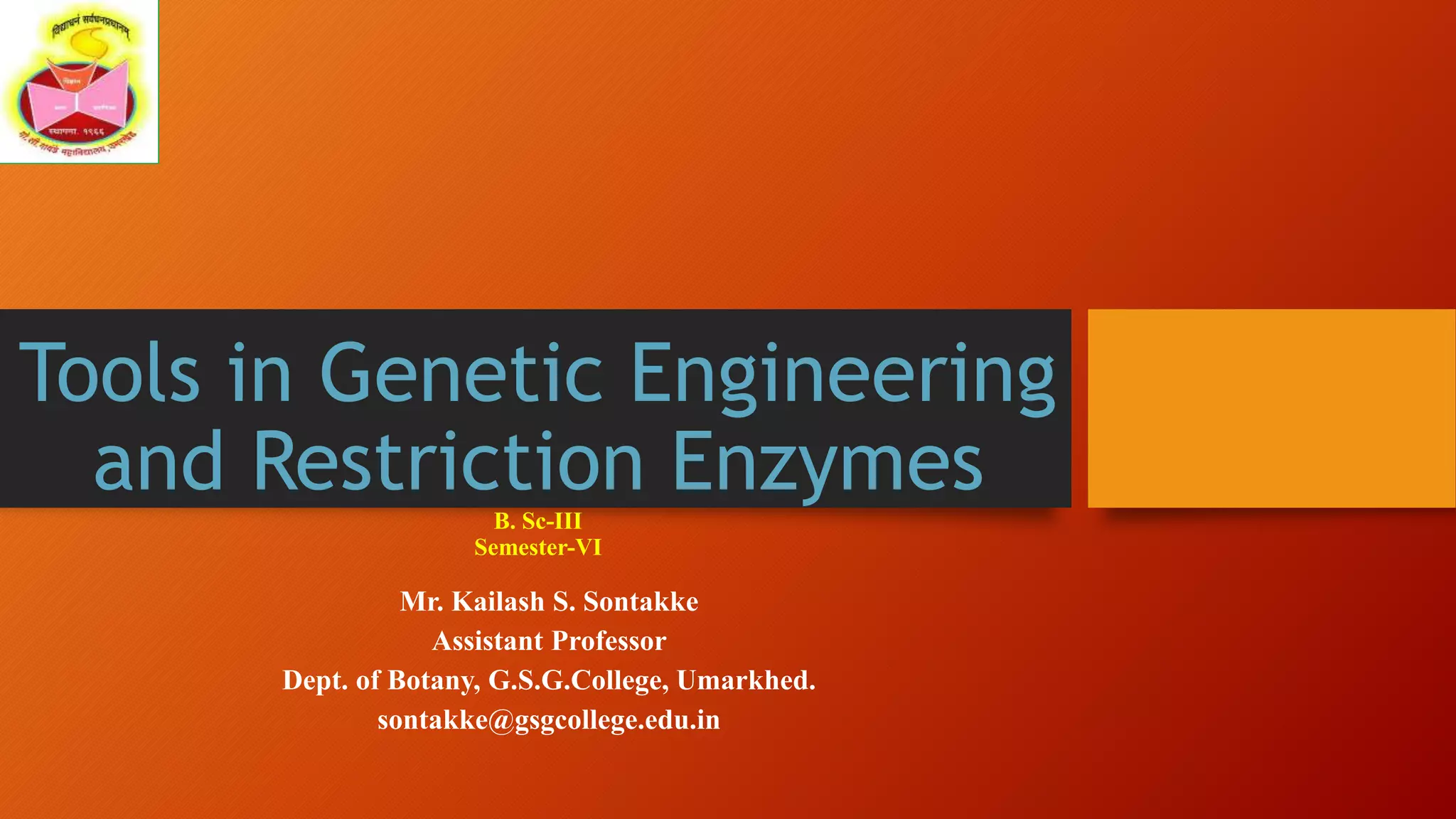 Tools and tech. in Genetic Engineering and Restriction Enzymes by ...