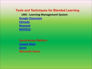 Tools and techniques of blended learning | PPT