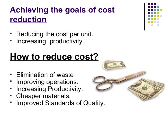 Tools and techniques of cost reduction