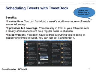 MTech13: "Tools and Technologies for Social Media Success: TweetDeck ...