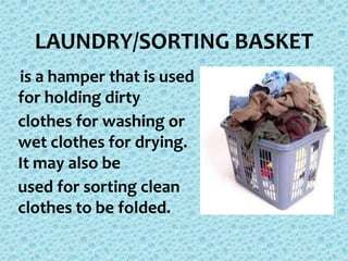 Tools, equipment and paraphernalia used in cleaning,washing | PPTX