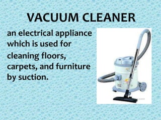 Tools, equipment and paraphernalia used in cleaning,washing | PPTX
