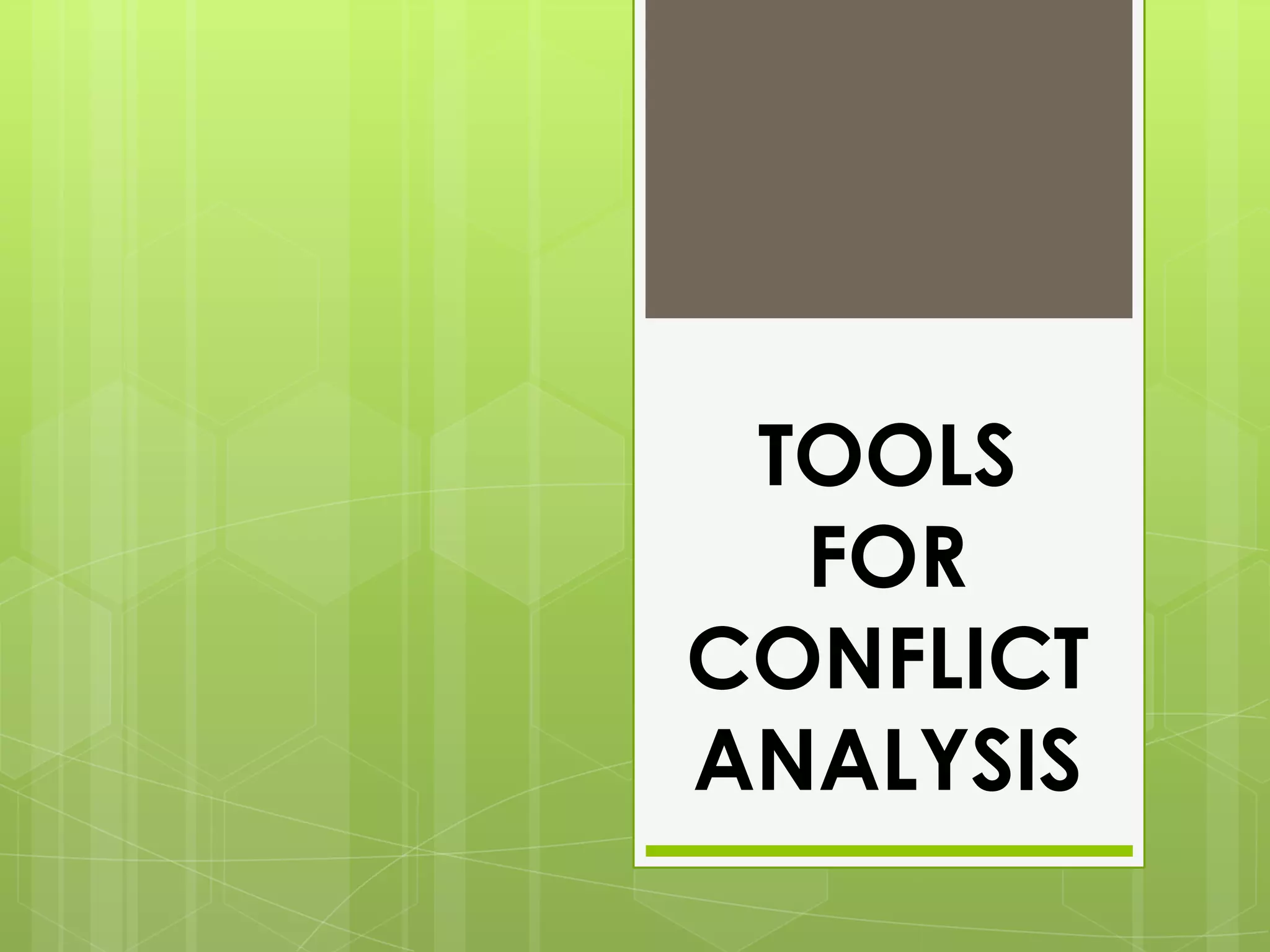 Tools for conflict analysis | PPTX
