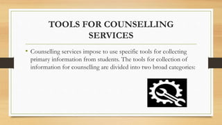 Tools for counselling services | PPTX