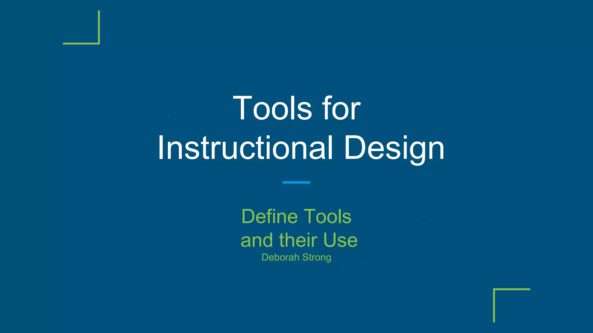 Tools for instructional design | PPT