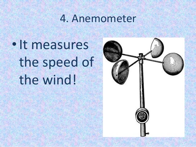Tools for measuring the weather!