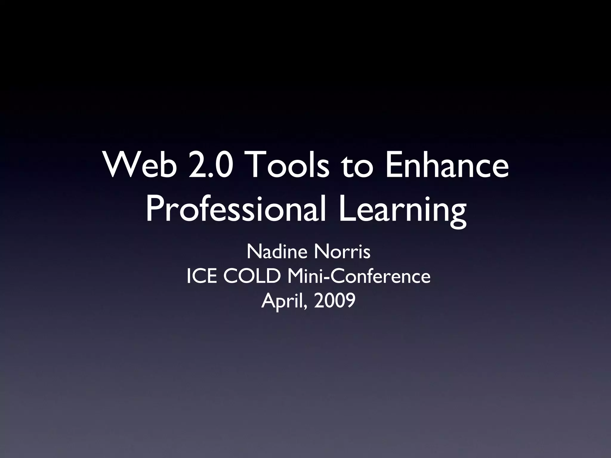 Web 2.0 Tools for Professional Learning | PPT