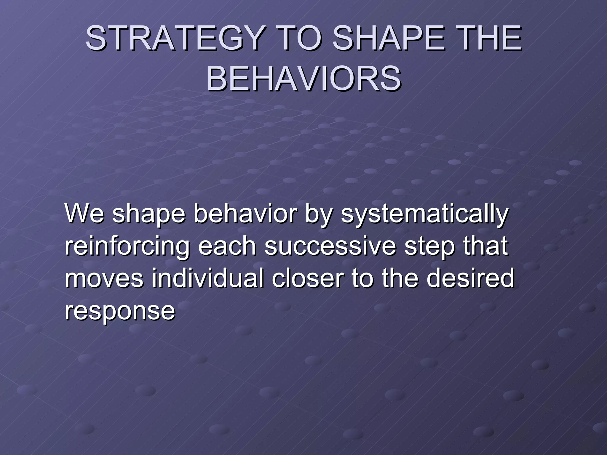 Tools for shaping the behavior | PPT