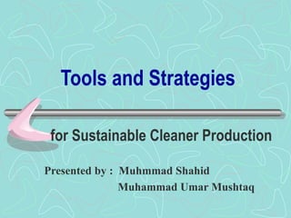 Tools for sustainable cleaner production Group 7.ppt