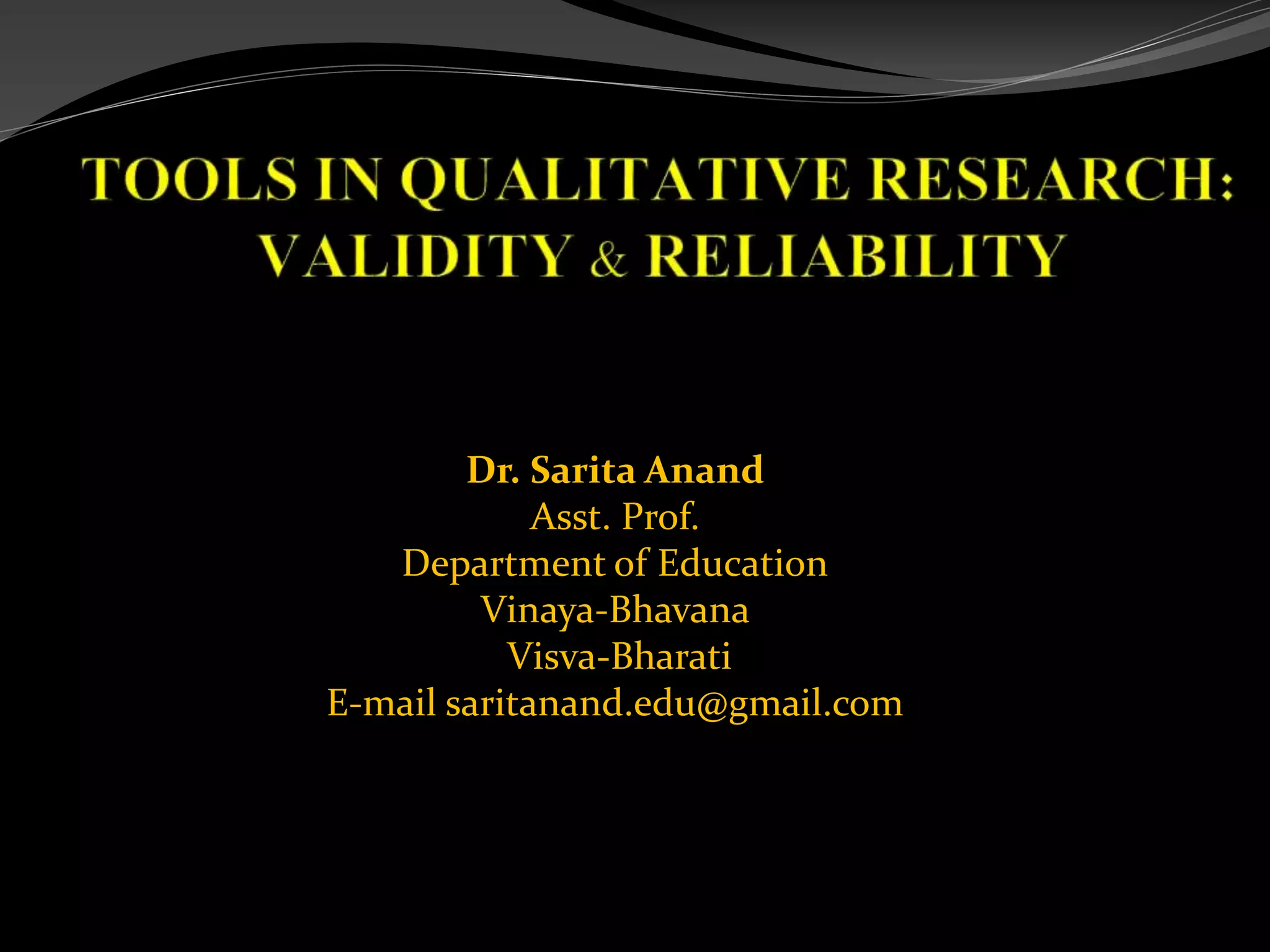 Tools in Qualitative Research: Validity and Reliability | PPSX