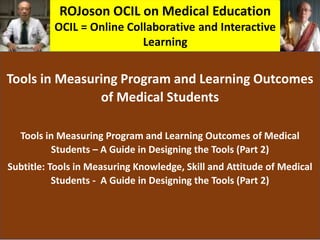 Tools in Measuring Program and Learning Outcomes of Medical Students ...
