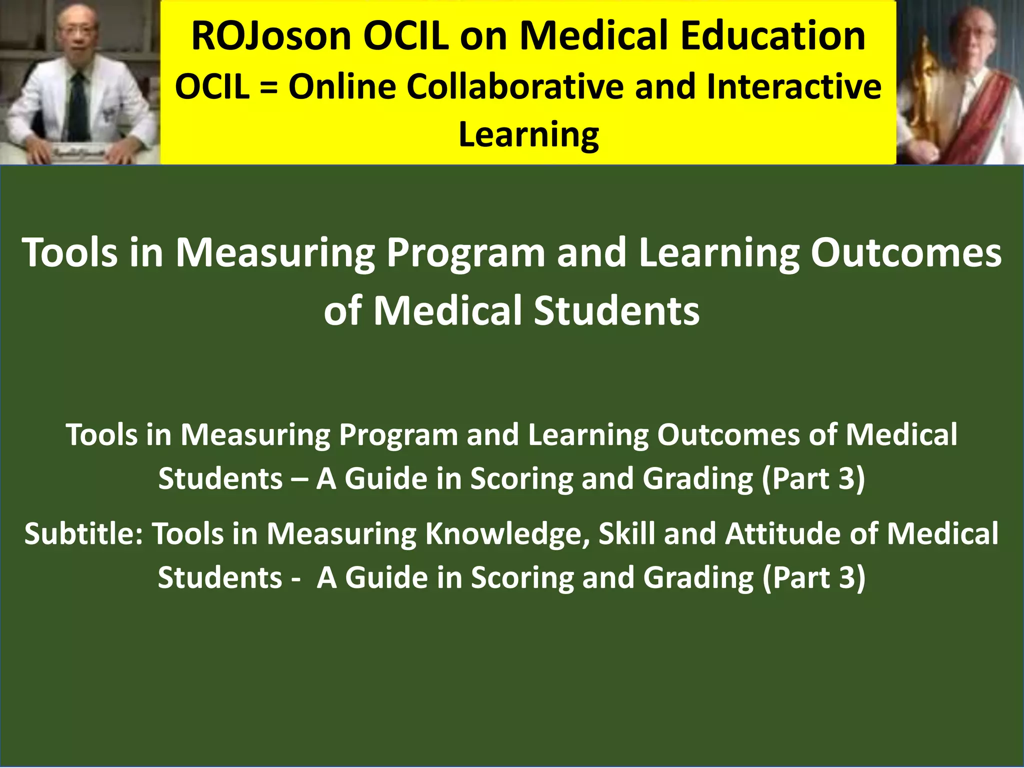 Tools in Measuring Program and Learning Outcomes of Medical Students ...