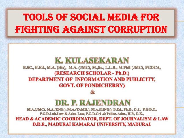 Tools of social meida for fighting corruption – k.kulasekaran, pro | PPT