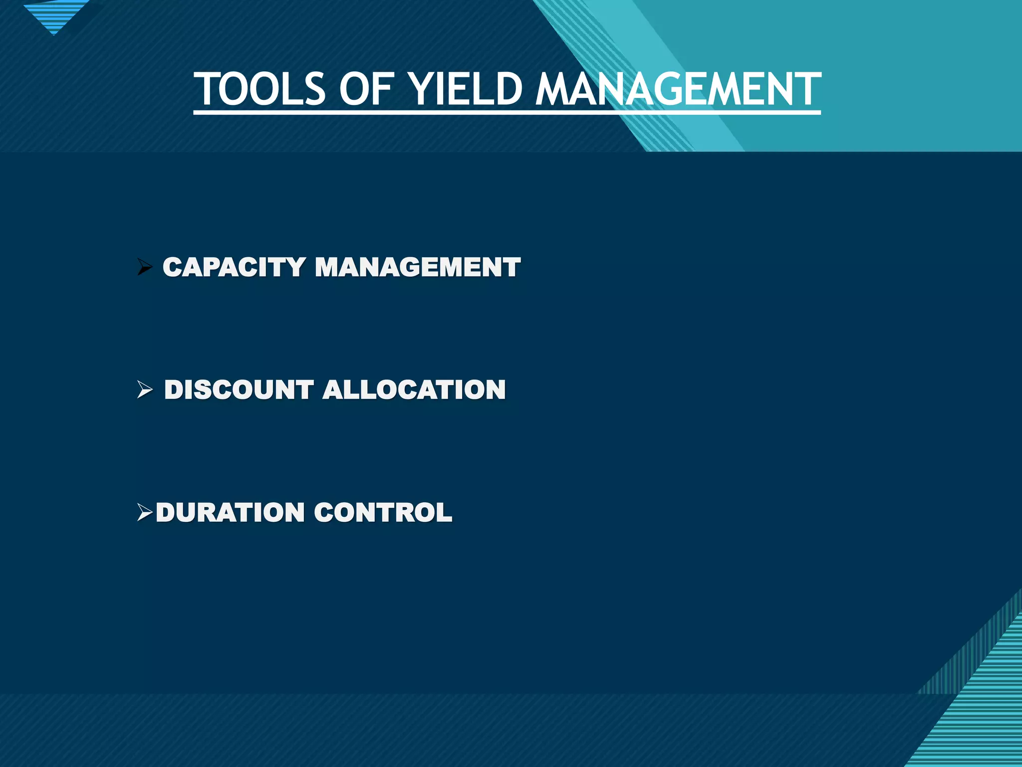 Tools Of Yield Management Ppt