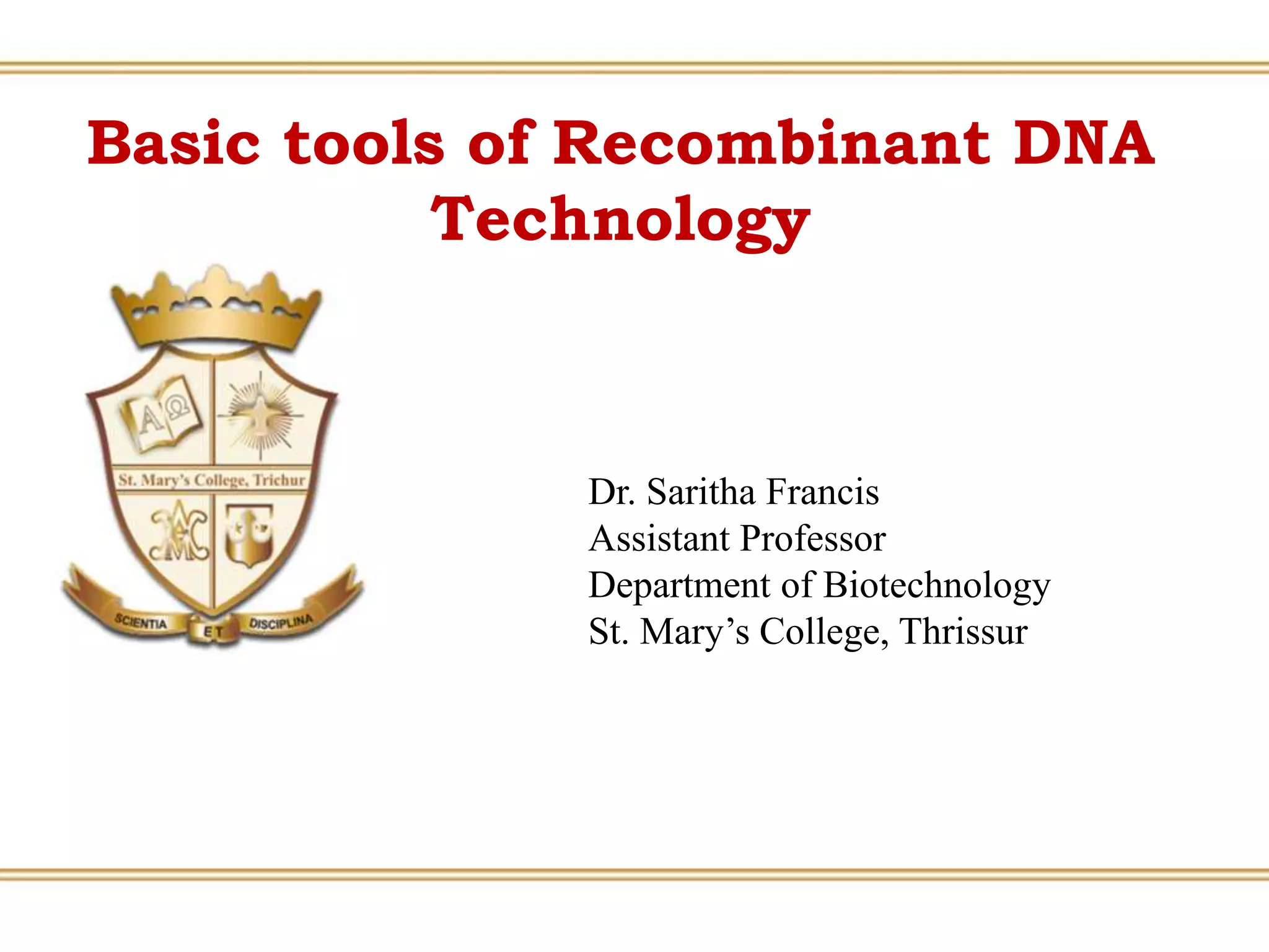 Biotechnology:Basic tools of Recombinant DNA Technology | PPTX