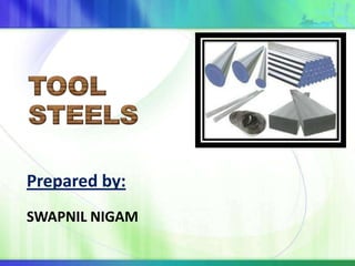 TOOL STEELS & THEIR HEAT TREATMENT | PPTX