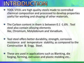 TOOL STEELS & THEIR HEAT TREATMENT | PPTX