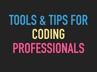 Tools & Tips for Coding Professionals | PPT