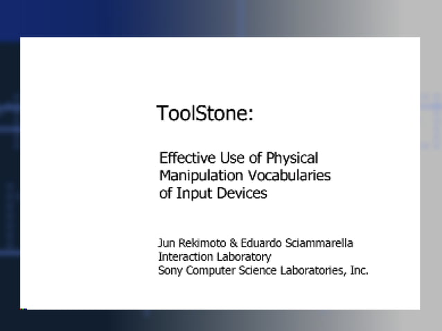 ToolStone: Effective Use of The Physical Manipulation Vocabularies of ...