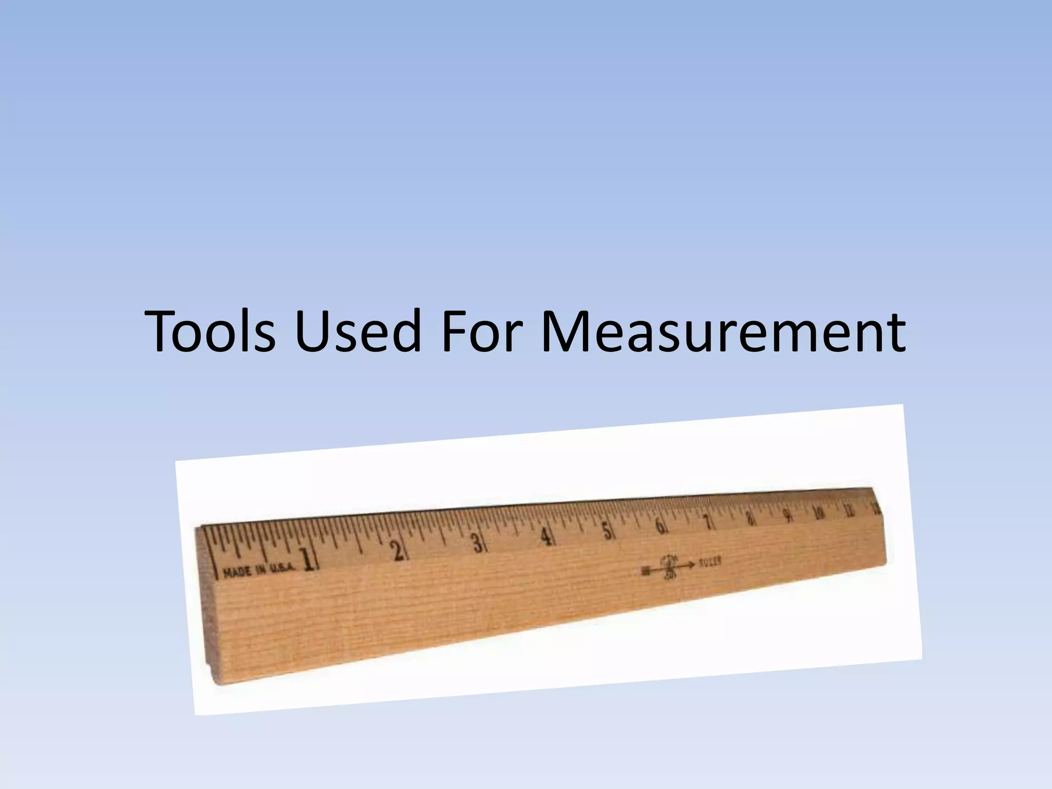Tools Used For Measurement | PPTX | Physics | Science