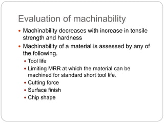 Tool wear, tool life & machinability | PPTX
