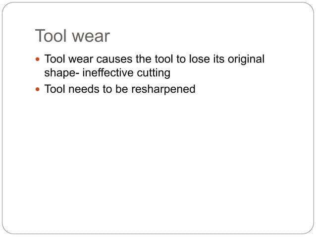 Tool wear, tool life & machinability | PPTX