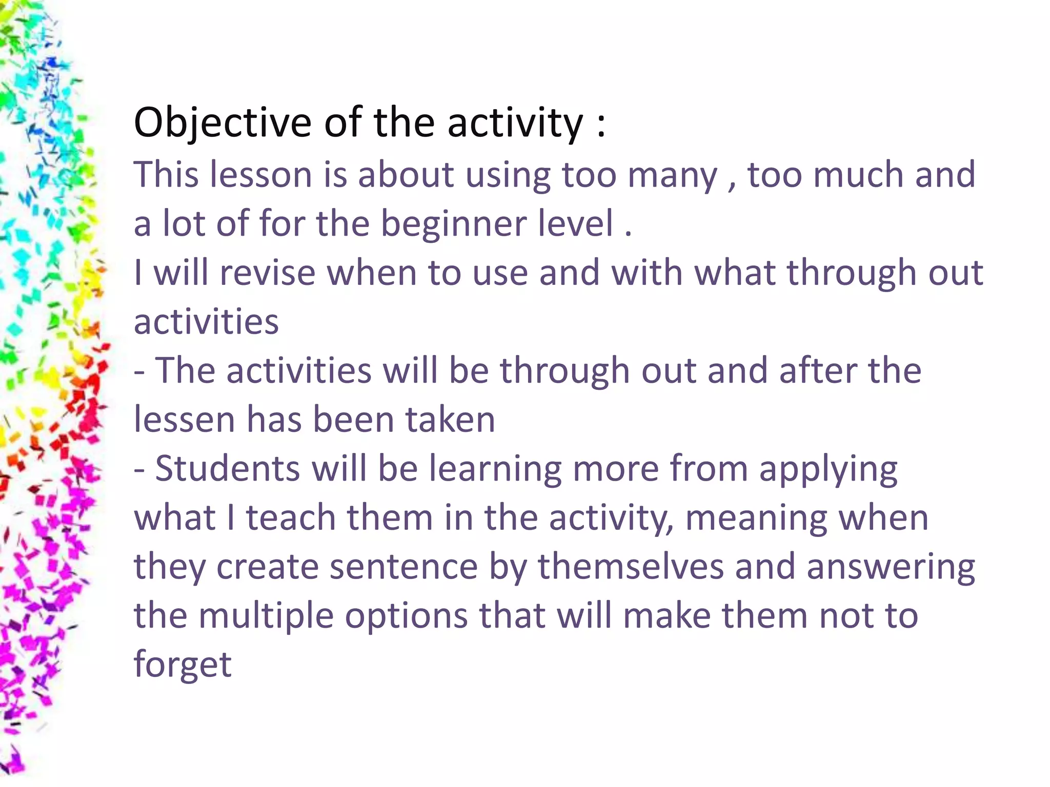Too much, too many and a lot of | PPT
