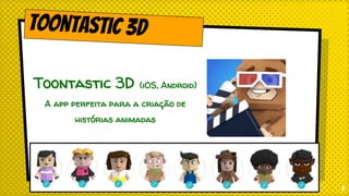 Toontastic 3D | PPTX
