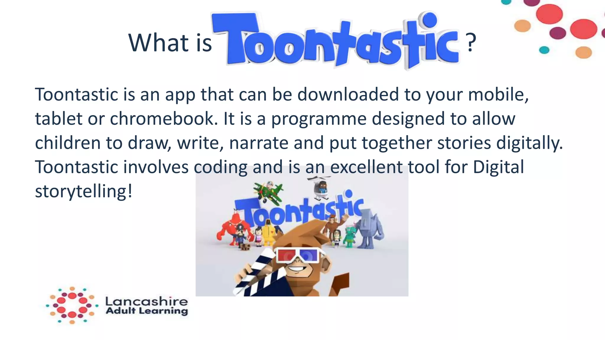 Toontastic pp | PPT | Free Download