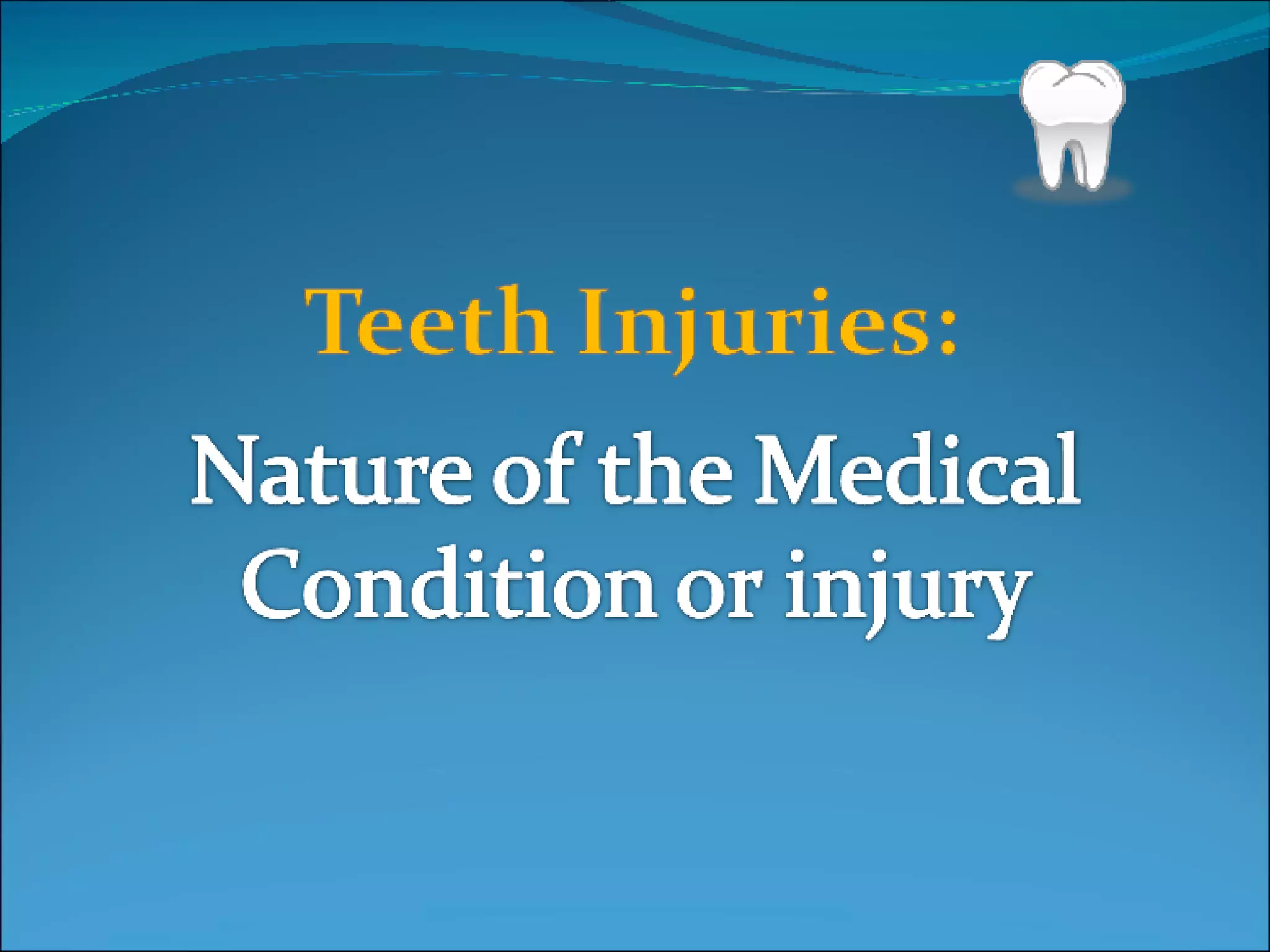 Tooth Injuries | PPT