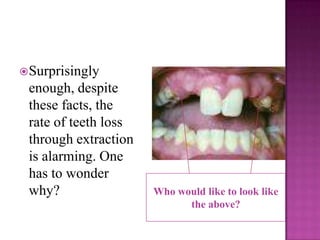 Tooth an important but neglected part of the | PPT