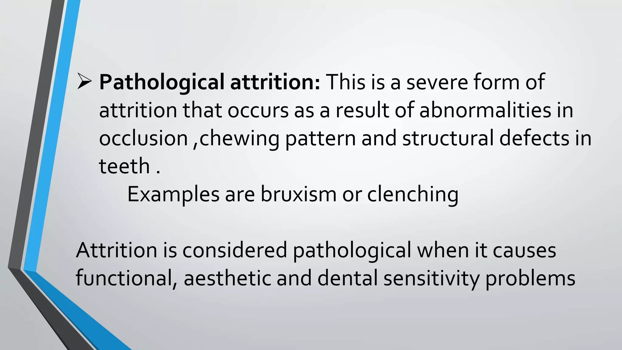 Tooth attrition | PPTX