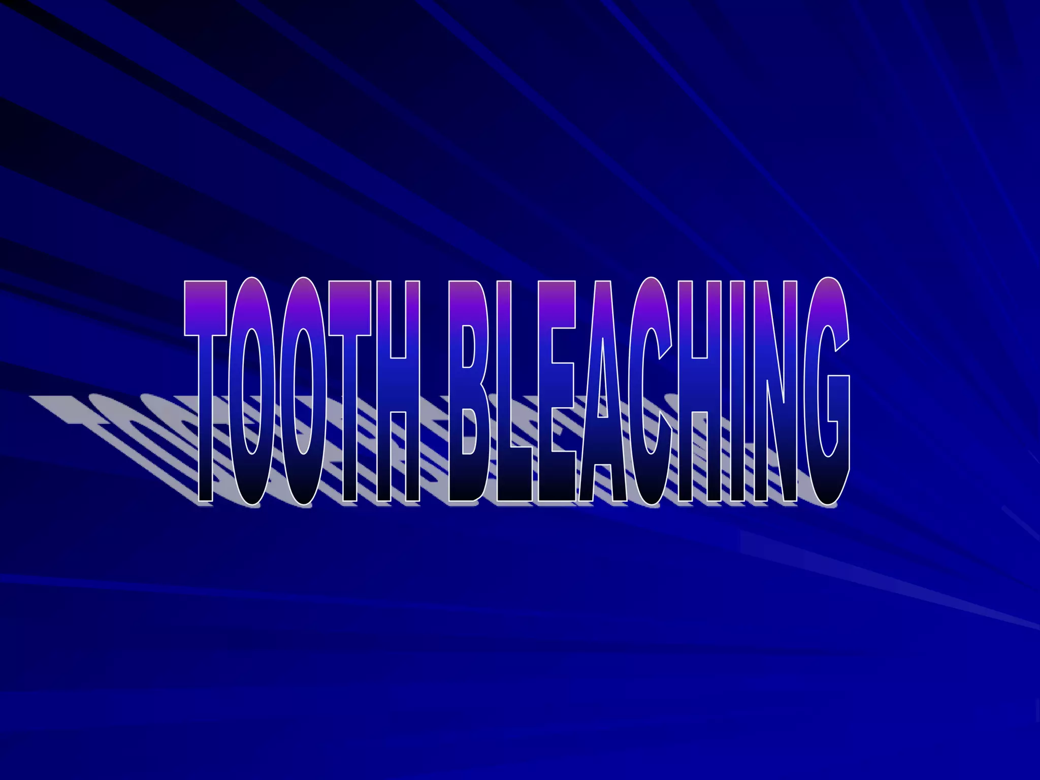 TOOTH BLEACHING - 58 slides.ppt
