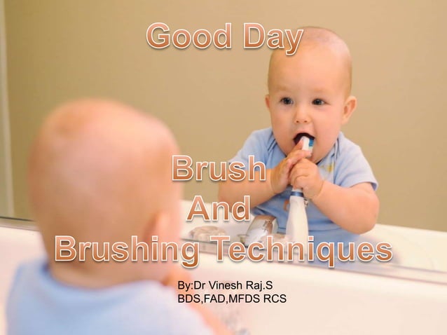 Tooth brush and brushing techniques | PPTX