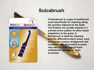 Tooth brush and brushing techniques | PPTX