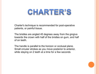 Tooth brush and brushing techniques | PPTX