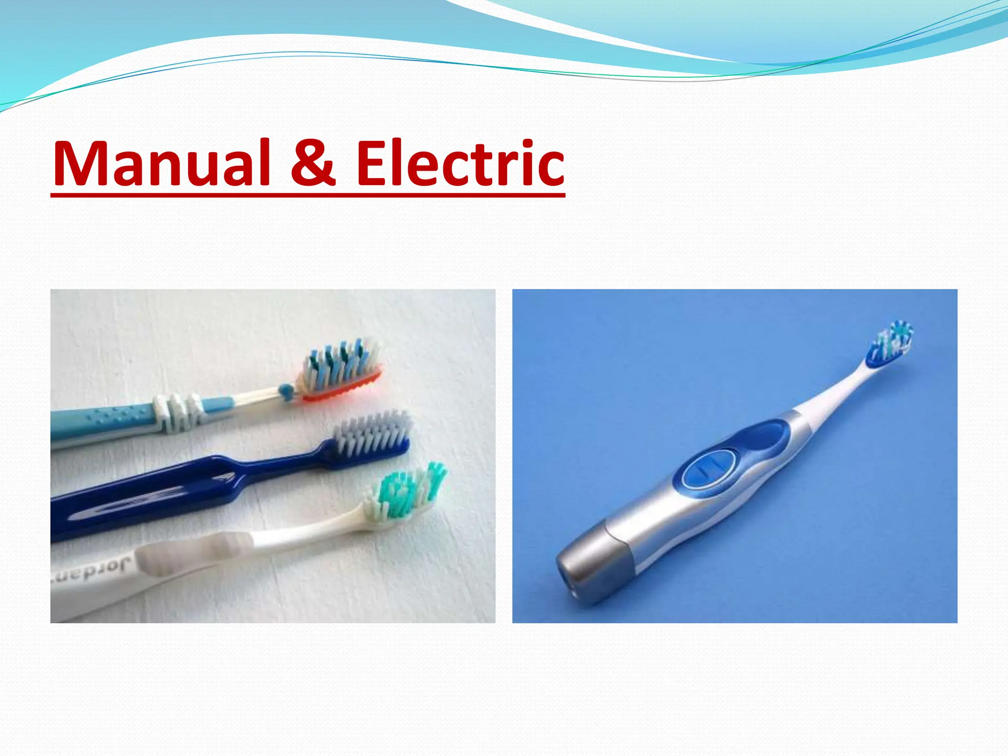 Introduction to tooth brushing types and methods .pptx