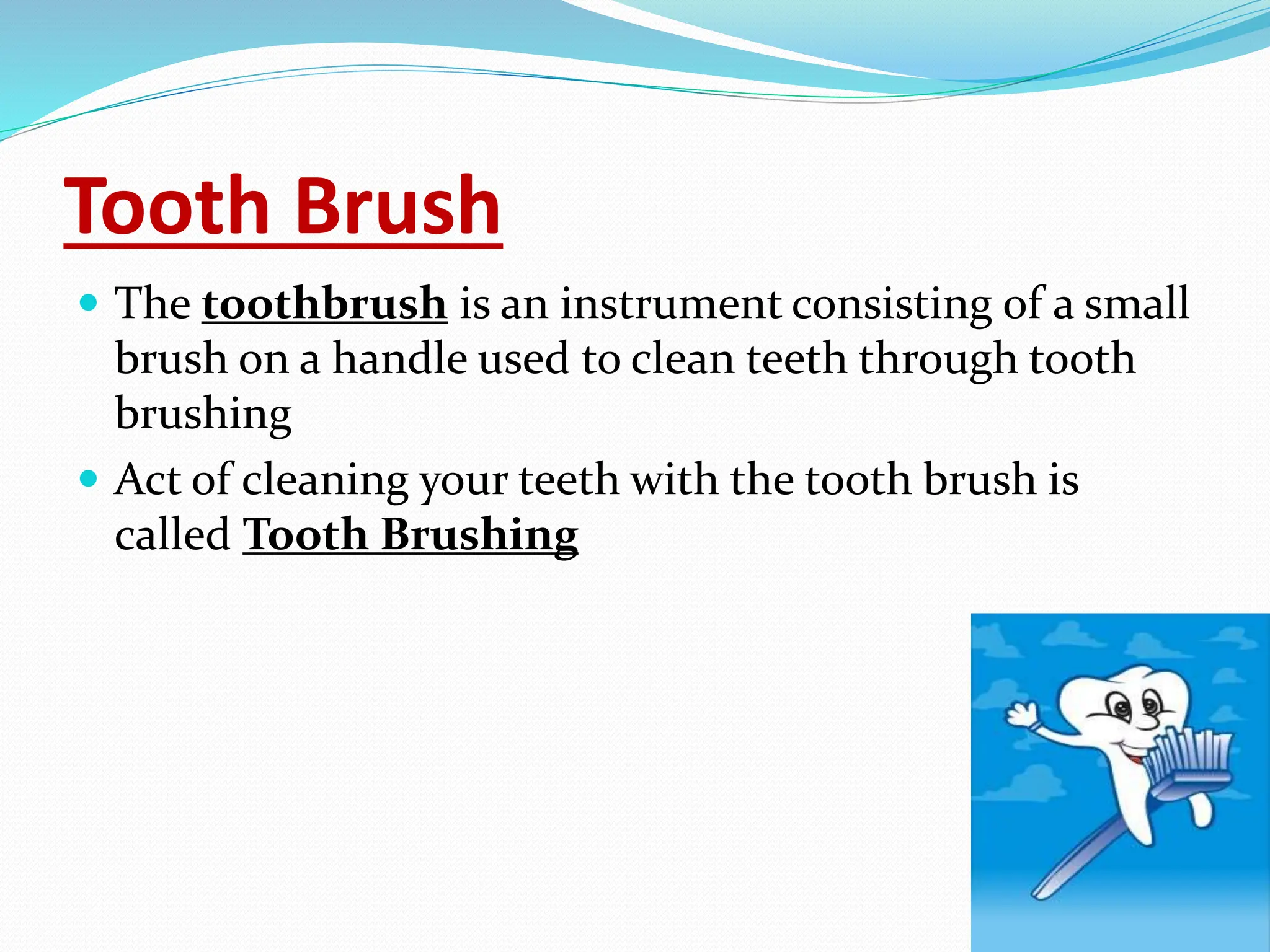 Introduction to tooth brushing types and methods .pptx