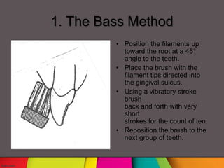 TOOTH BRUSHING TECHNIQUES | PPTX