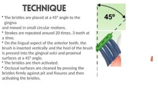 TOOTH BRUSHING TECHNIQUES useful for perio and phd as well | PPTX
