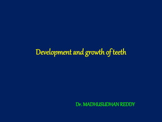 development and growth of teeth | PPTX