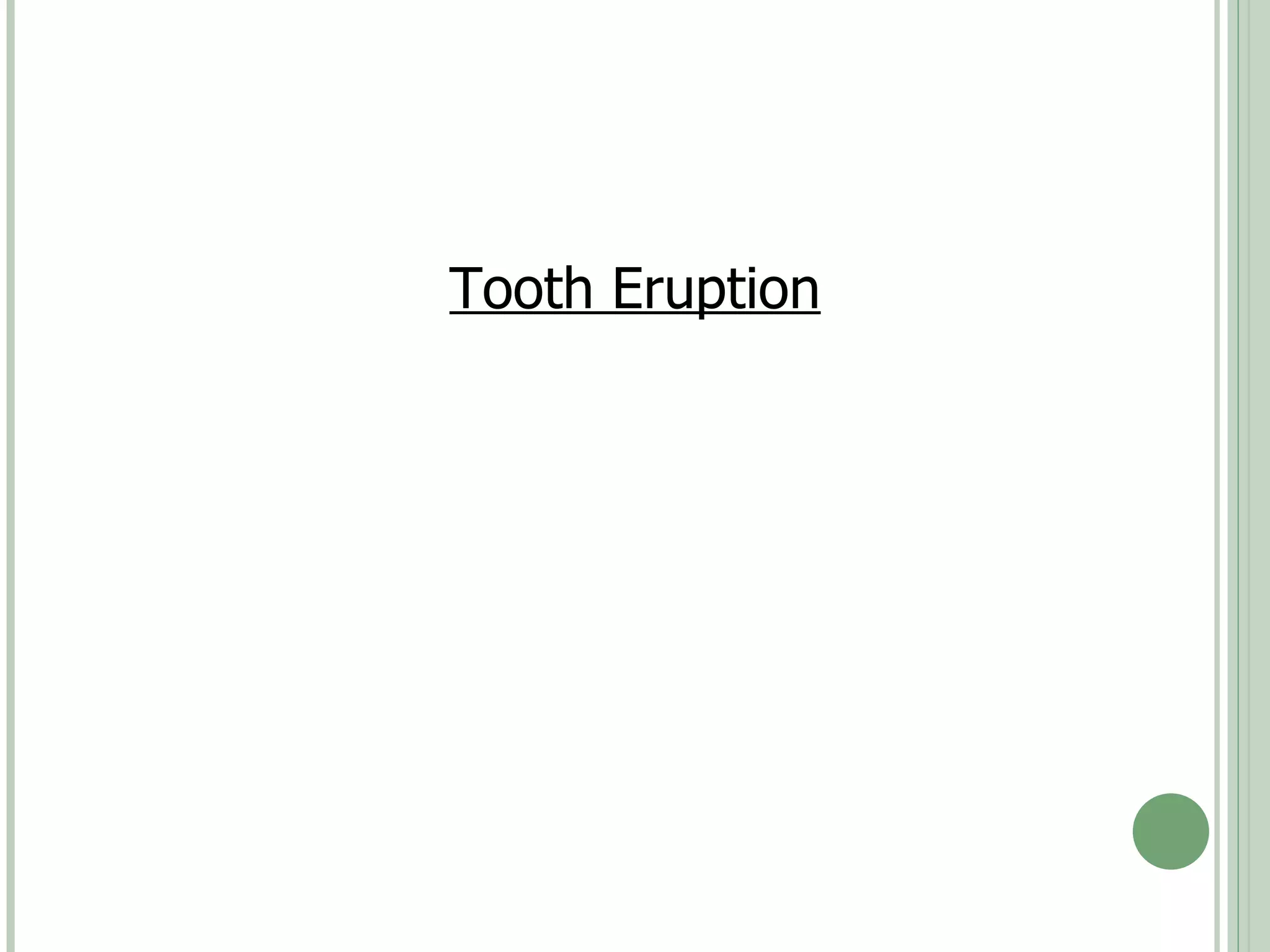 Tooth eruption | PPT