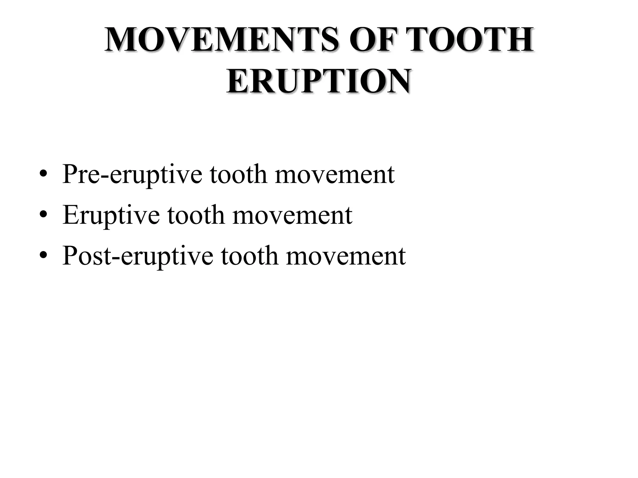 Tooth Eruption Ppt Ppt