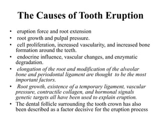 Tooth eruption ppt | PPTX