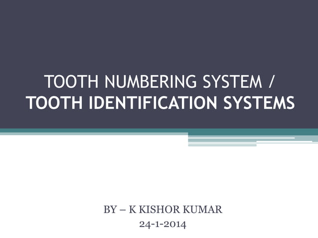 Tooth numbering system | PPTX | Dental Health | Diseases and Conditions