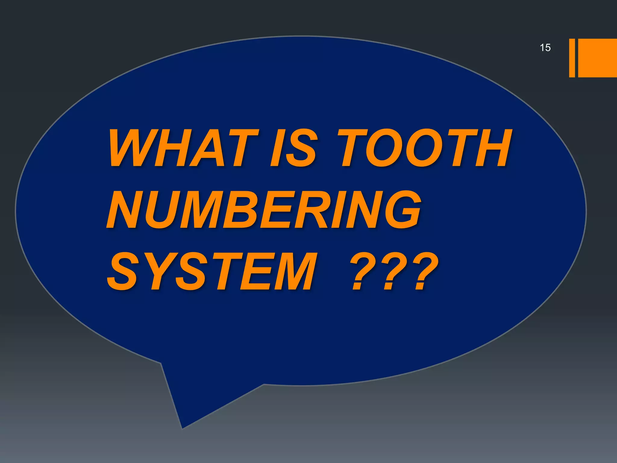 Tooth numbering system | PPTX